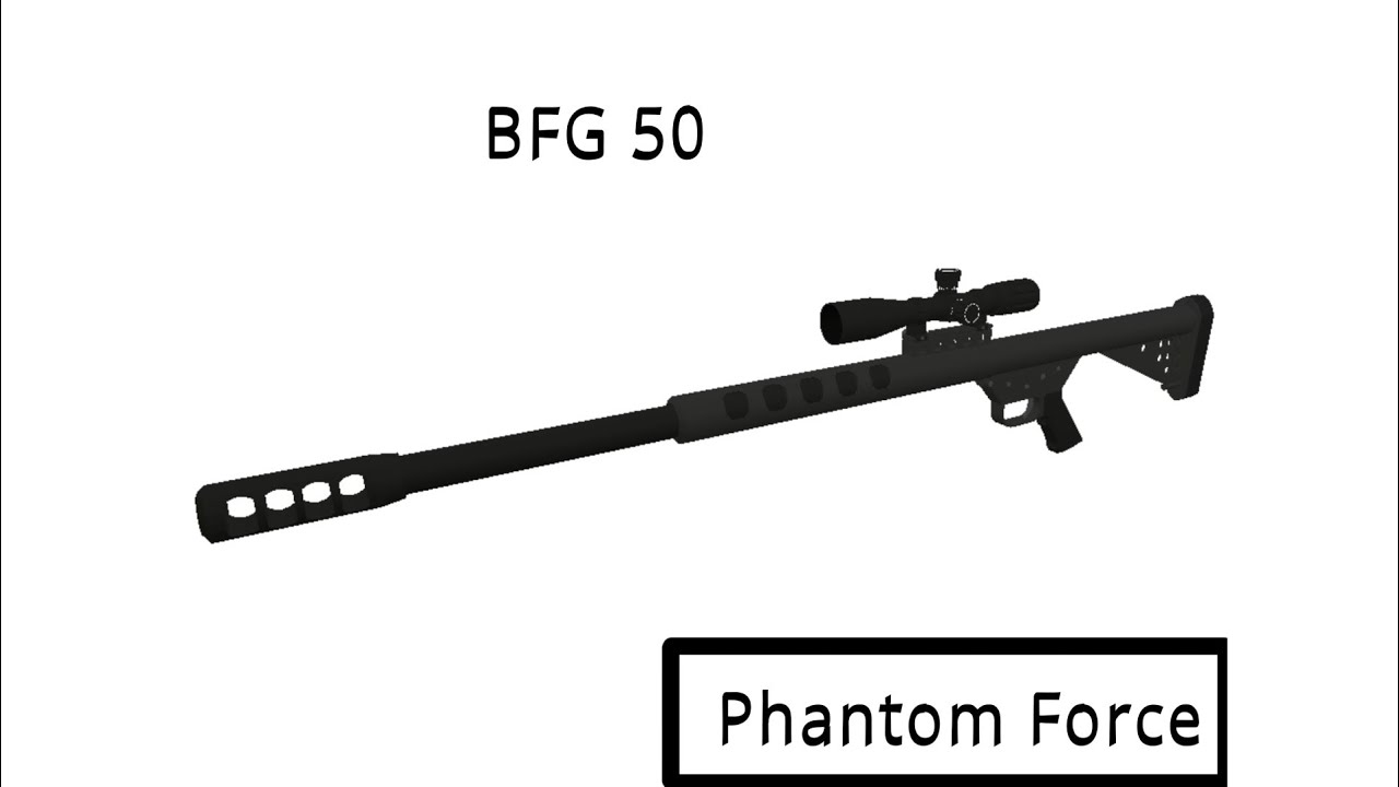 Phantom Force(Roblox) | BFG-50 - YouTube