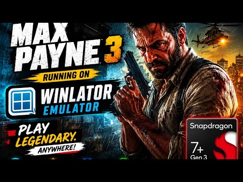 🔥 Max Payne 3 on Winlator Emulator | Snapdragon 7+ Gen 3 Performance Test!