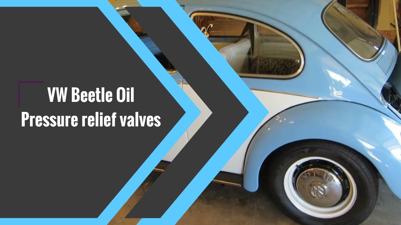 VW Beetle Oil Pressure Relief Valves YouTube vw-beetle-oil-pressure-relief-valves-youtube