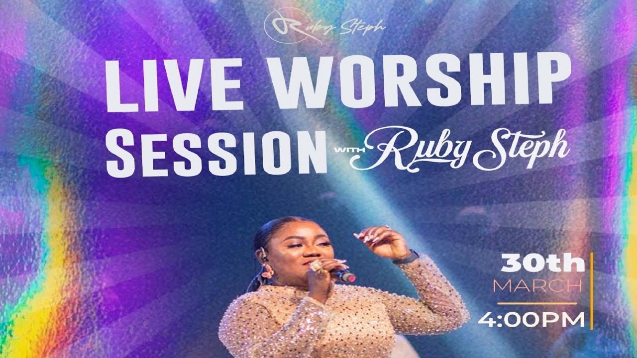 Live worship Session with Ruby Steph |Sunday Service | 30th March 2025 ...
