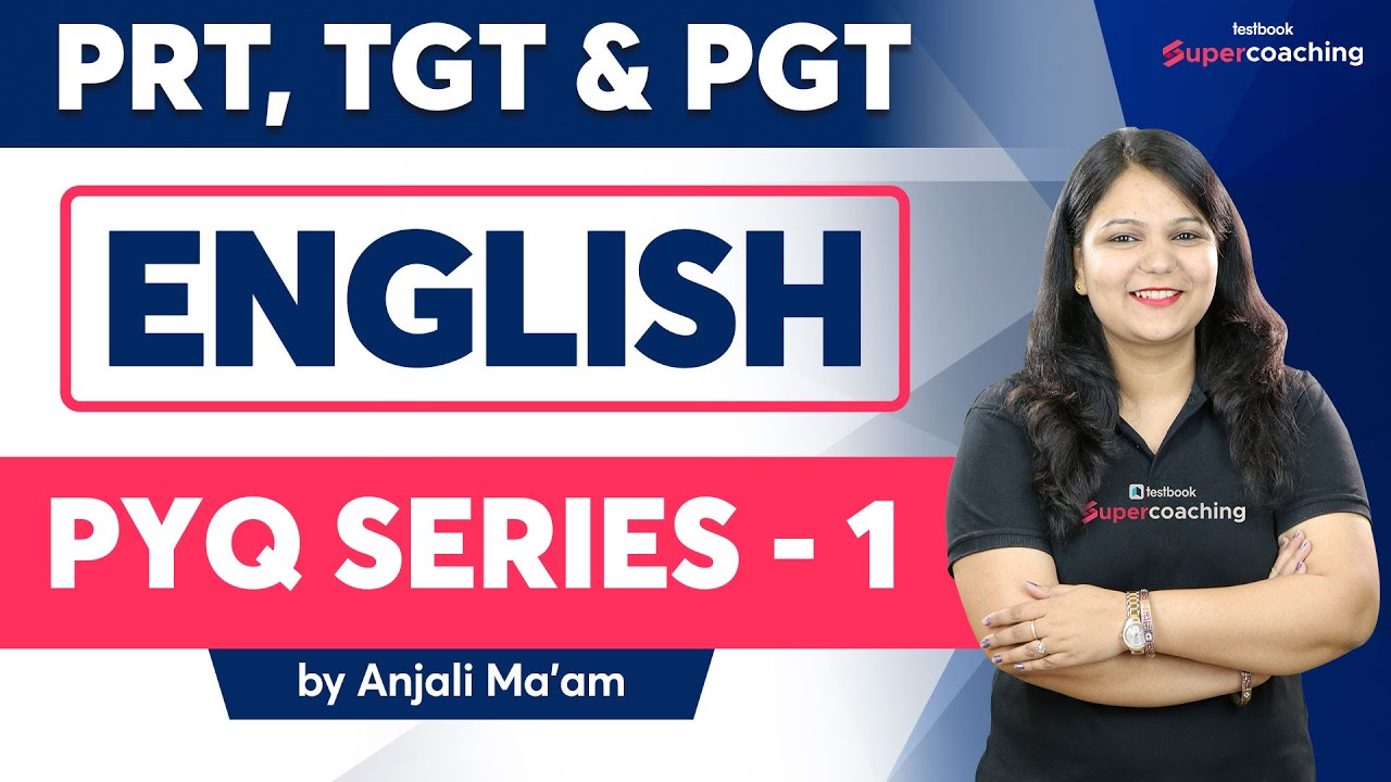 TGT PGT PRT English Class by Anjali ma'am | English PYQ Series - 1 ...