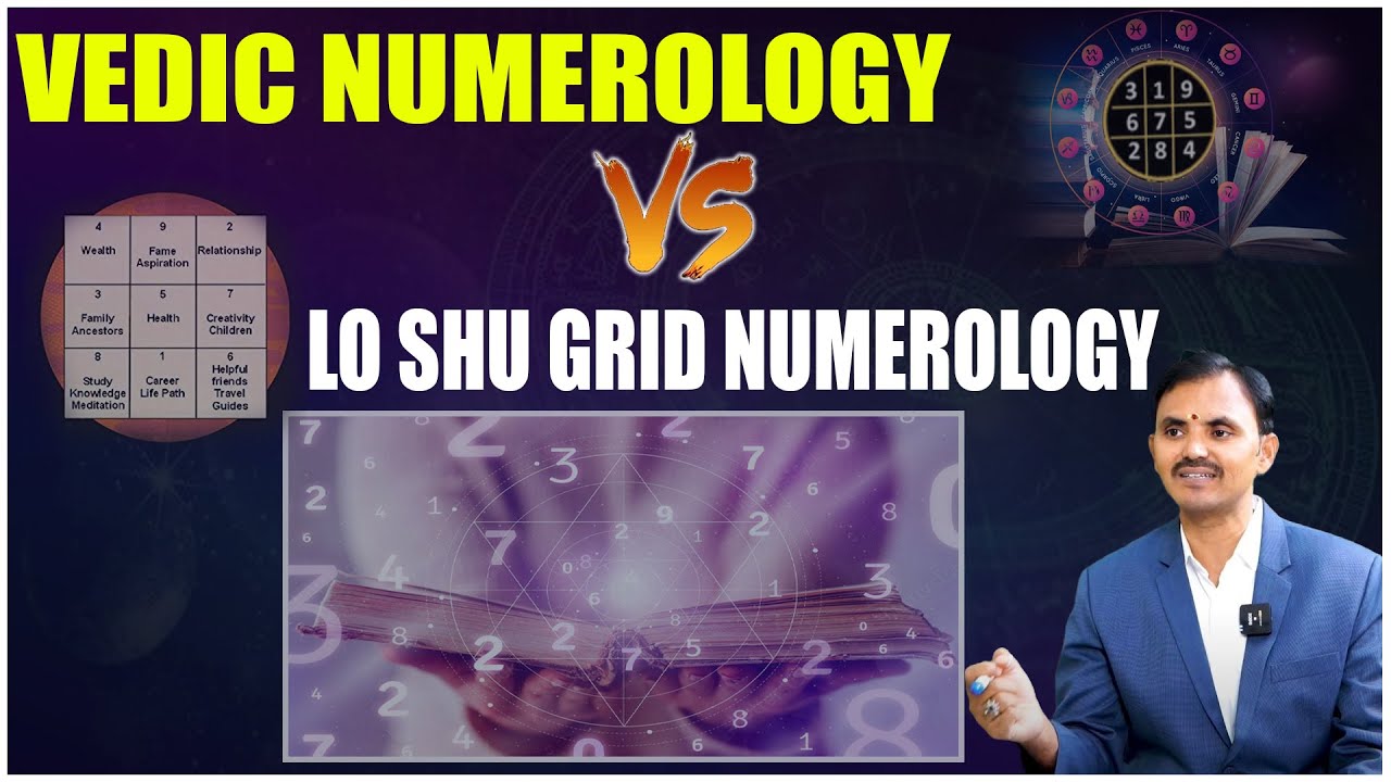 Vedic Numerology VS Lo Shu Grid Numerology | Numerologist Wishwamk Sen ...