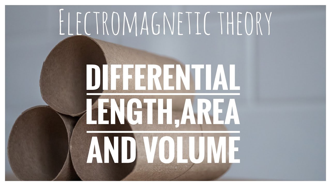 Differential length ,area ,volume in Cartesian,cylindrical and ...