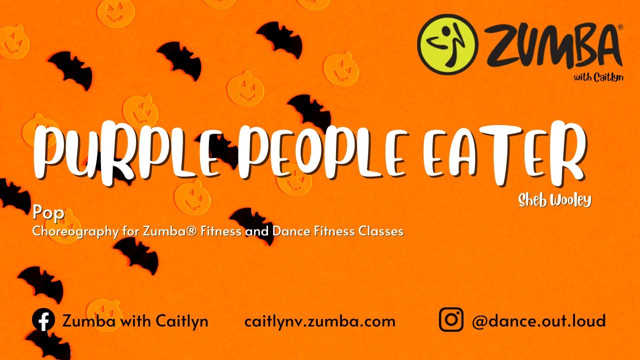"Purple People Eater" by Sheb Wooley - Halloween Zumba® Choreography ...