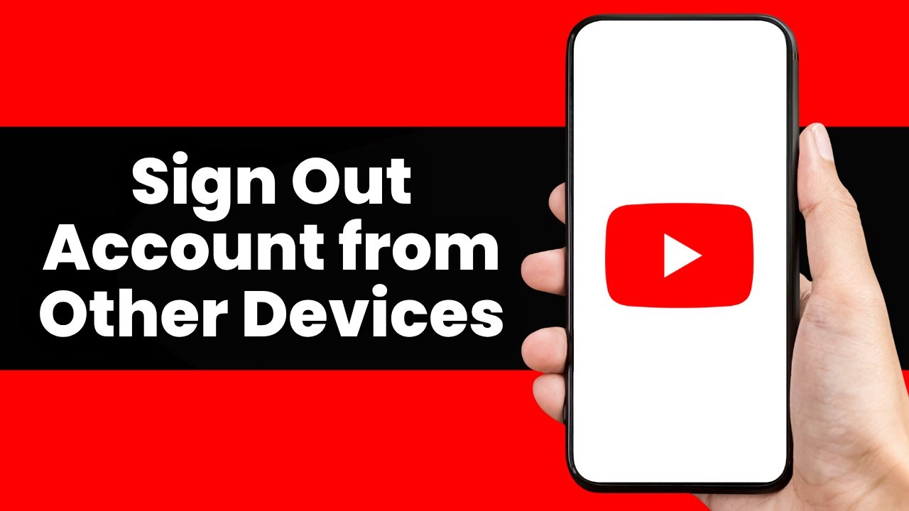 How to Sign Out YouTube Account from Other Devices? - YouTube