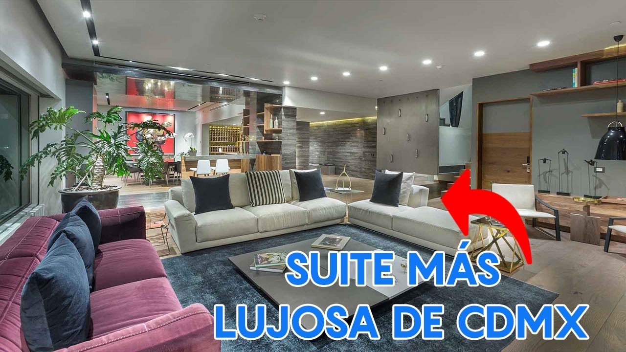 ¡La suite más Lujosa y Exclusiva de CDMX! - YouTube
