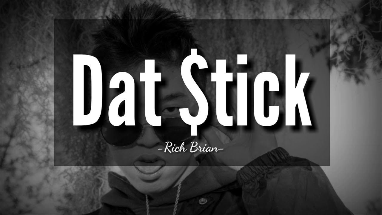 Rich Brian - Dat Stick (Lyrics) - YouTube