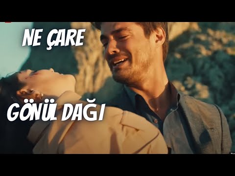 Ne Çare | Sabahat Akkiraz | Gönül Dağı Dizi Müziği