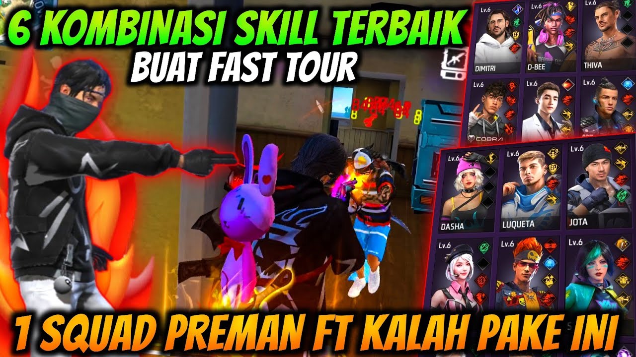 6 KOMBINASI SKILL KARAKTER FREE FIRE TERBAIK BUAT FAST TOUR - FREE FIRE ...
