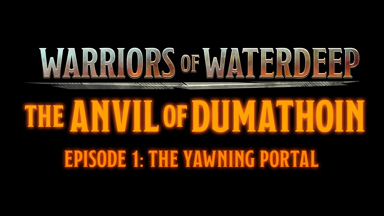 The Anvil Of Dumathoin - Episode 1: The Yawning Portal - YouTube