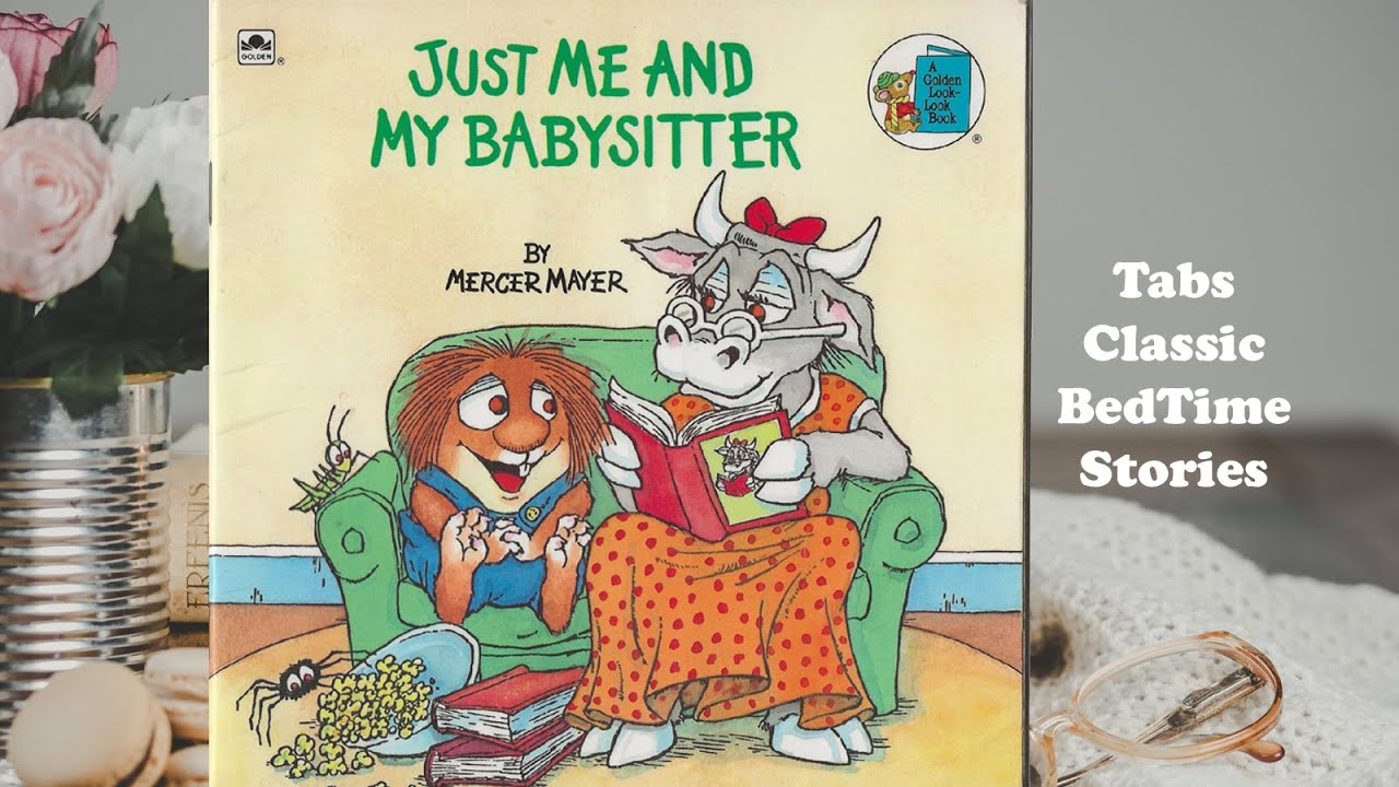Just Me and My Babysitter by Mercer Mayer (Classic Kids Books Read ...