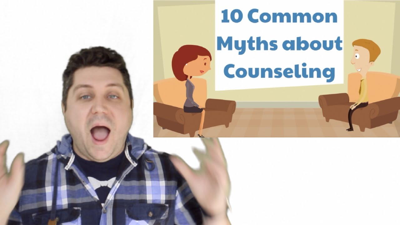 10 Myths about Counseling - YouTube