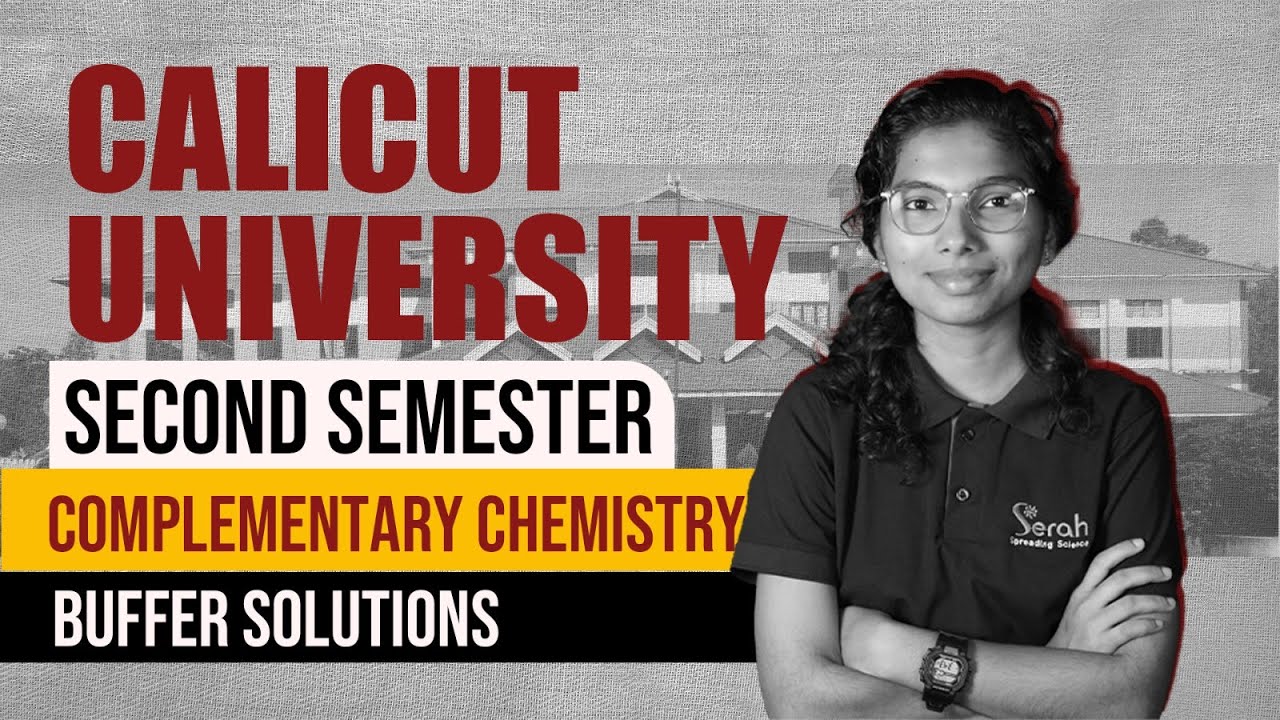 BUFFER SOLUTIONS| ELECTROCHEMISTRY| CALICUT UNIVERSITY | SECOND ...