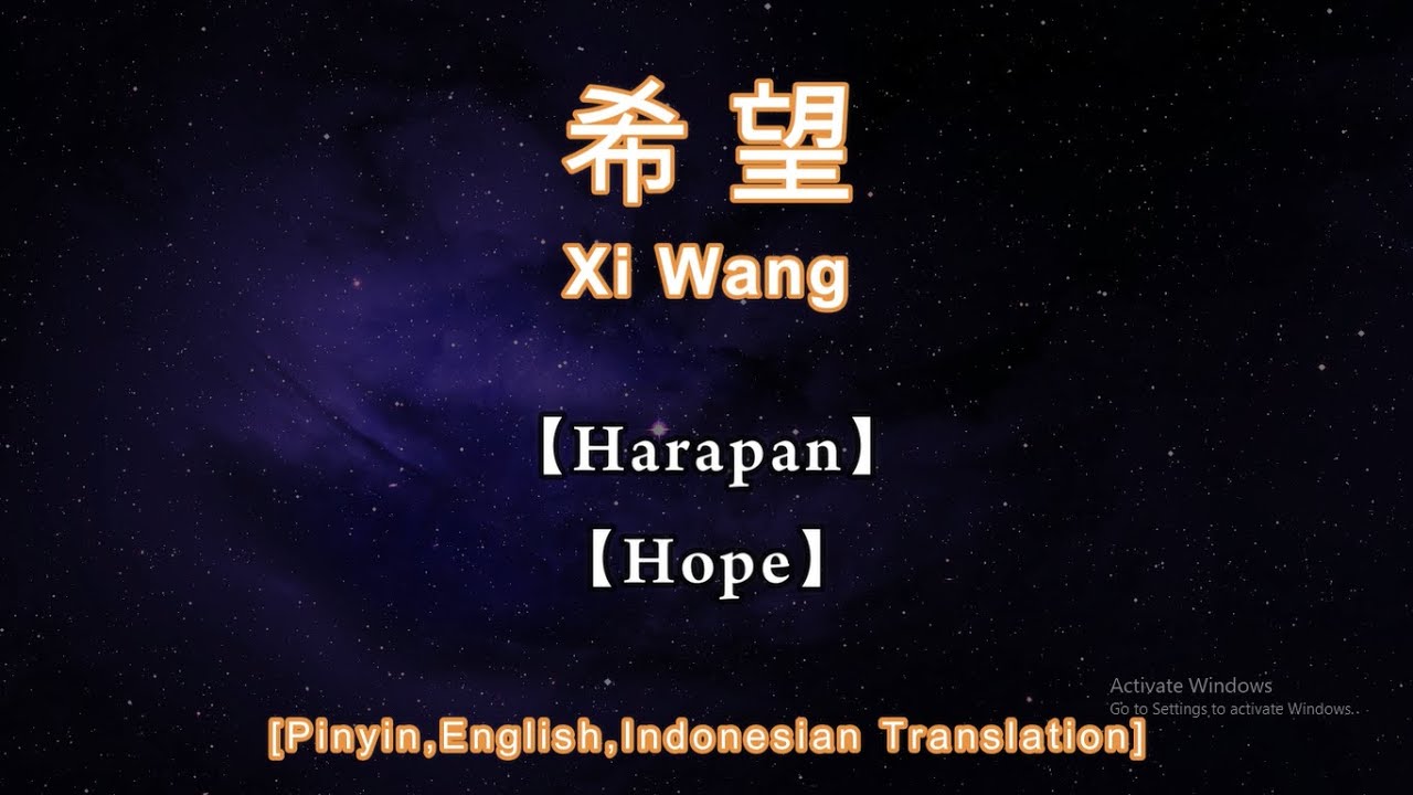 Xi Wang 【希望】【Harapan/Hope】王傑 Dave Wang Jie [Pinyin,English,Indonesian ...