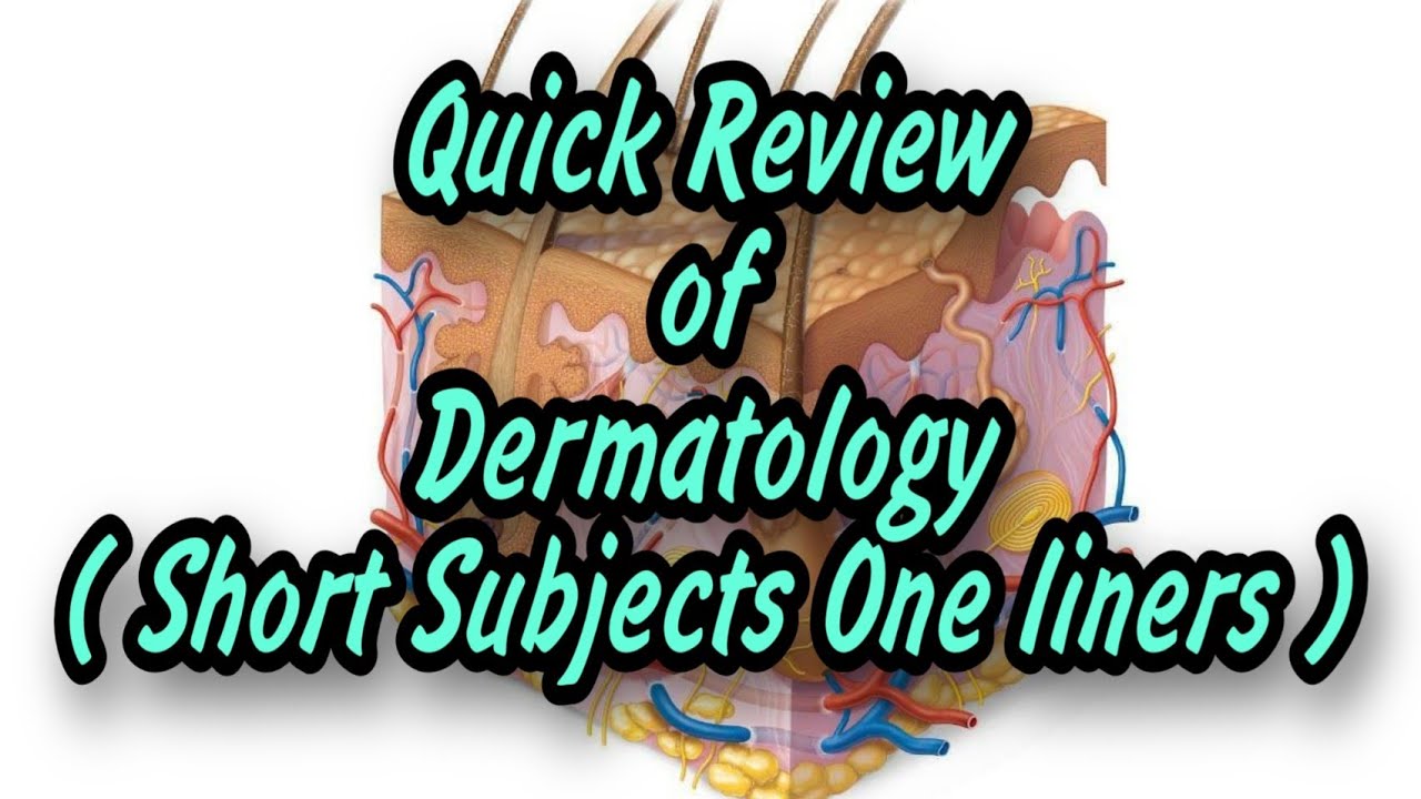 Quick Review of Dermatology | One Liners | LMR Series || Mis.Medicine ...