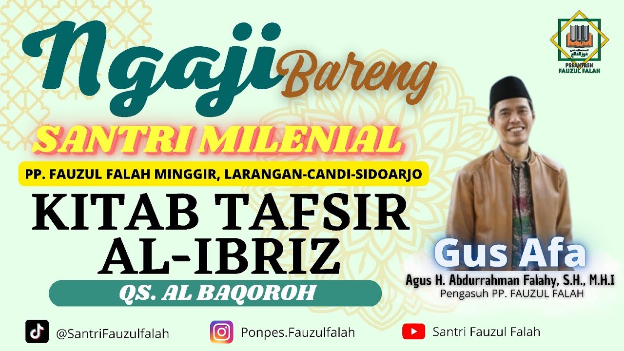 Ngaji Rutin Kitab Tafsir AL-IBRIZ Surah Al-Baqarah Ayat 208 - Gus Afa ...