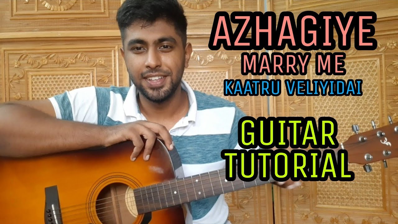 Azhagiye Marry Me || Kaatru Veliyidai || How To Play || Guitar Tutorial ...