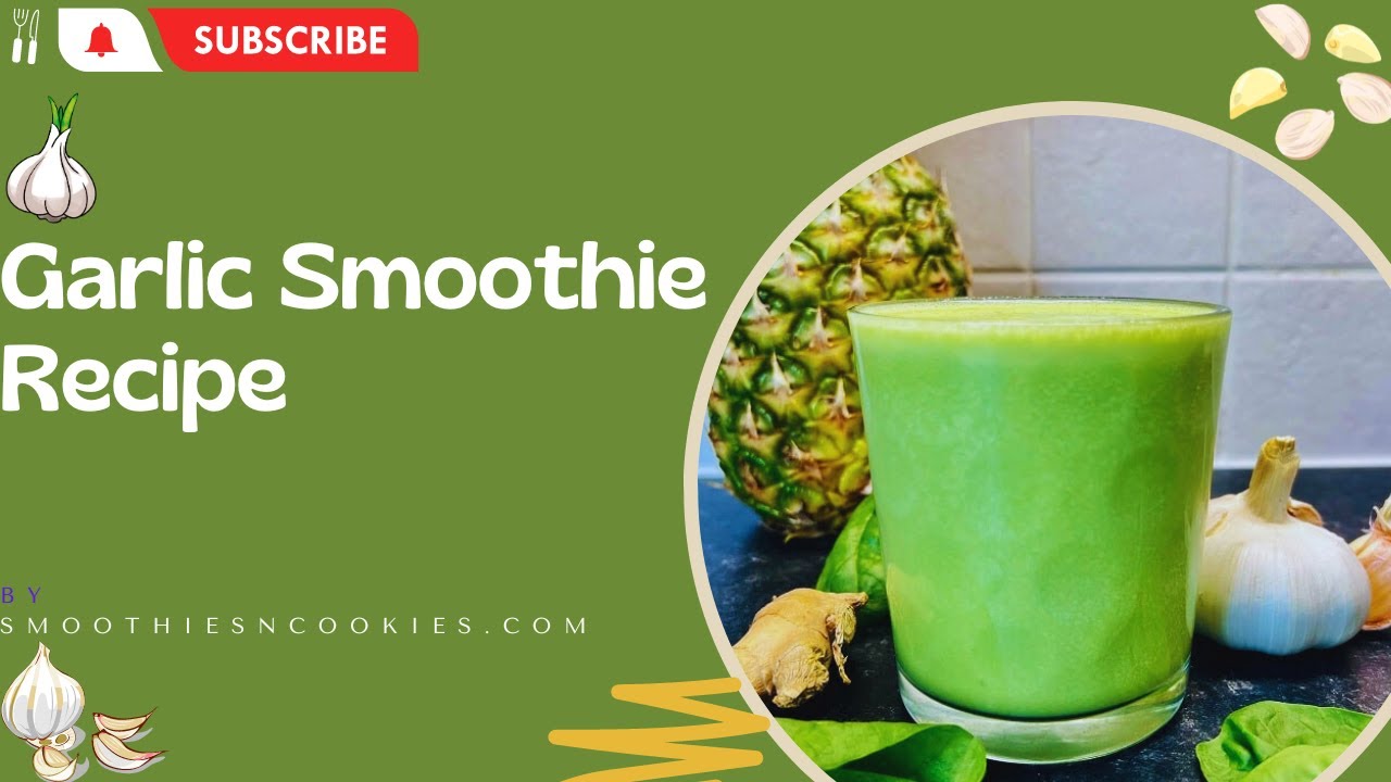 Garlic Smoothie Recipe - YouTube