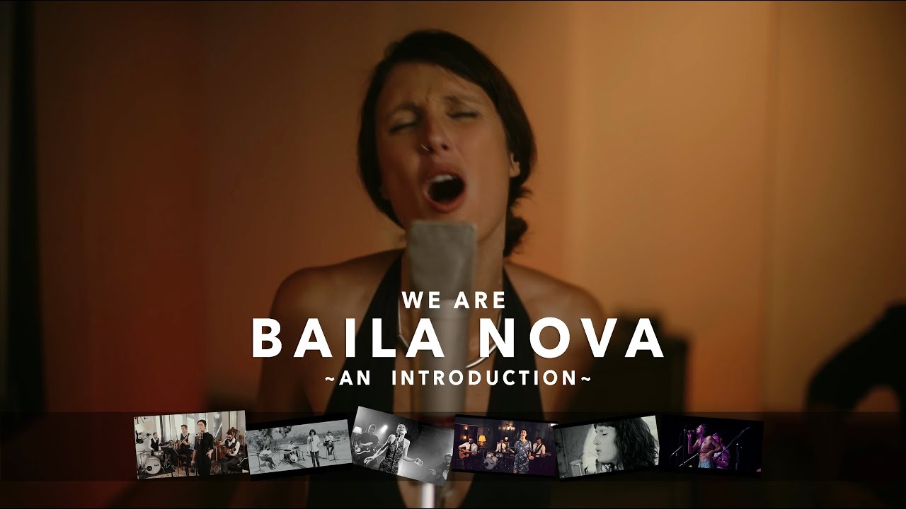We are BAILA NOVA ~An Introduction~ - YouTube