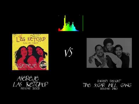 Las ketchup asereje VS The Sugar Hill Gang  Rapper's Delight