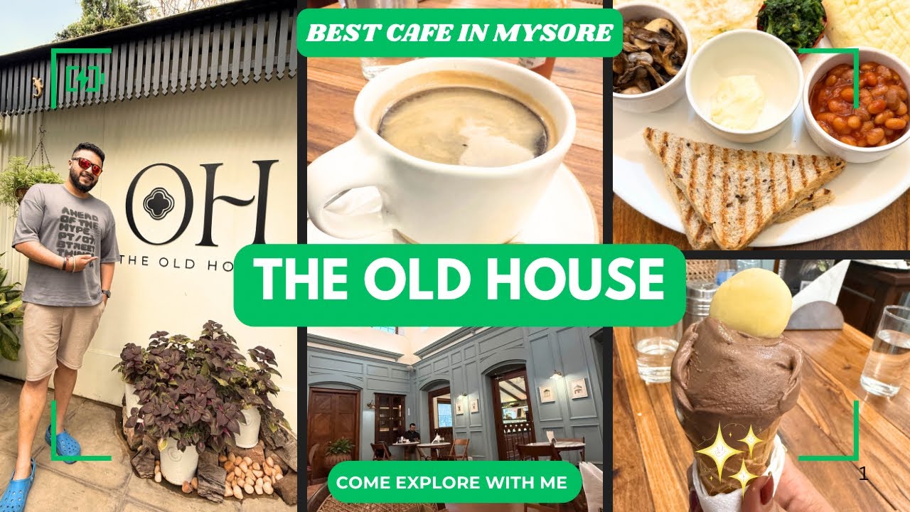 MYSORE’S BEST CAFE? FULL TOUR + FOOD REVIEW AT THE OLD HOUSE! NEXT TIME ...