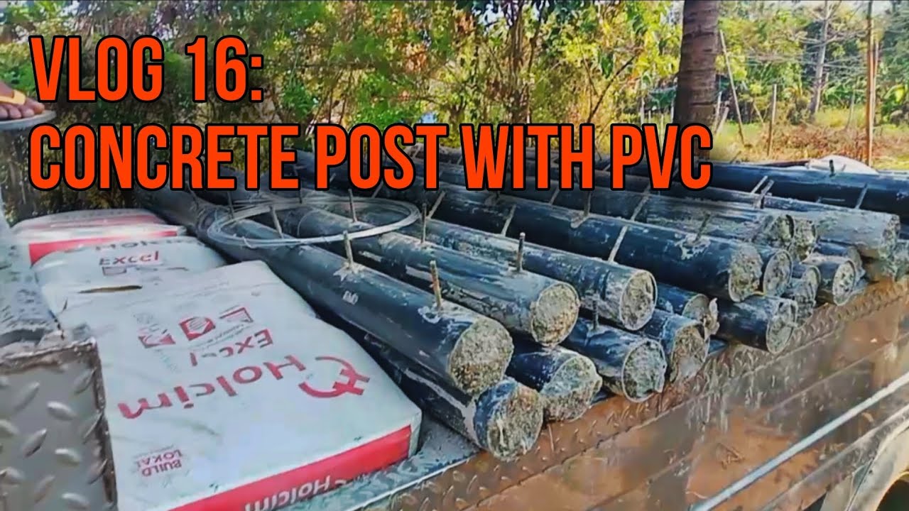 VLOG 16: CONCRETE POST WITH PVC - YouTube