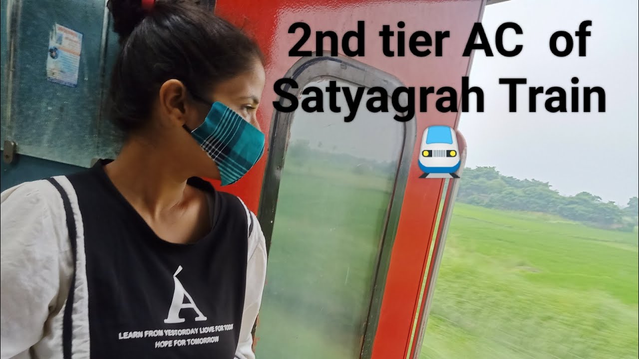Experience of 2nd tier AC coach of Satyagrah Train 🚆 - YouTube