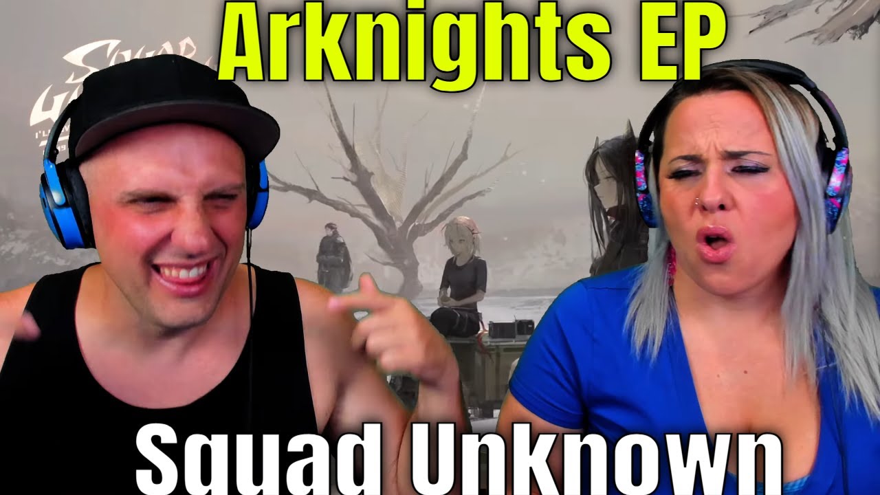 Reaction To Arknights EP - Squad Unknown | THE WOLF HUNTERZ REACTIONS - YouTube