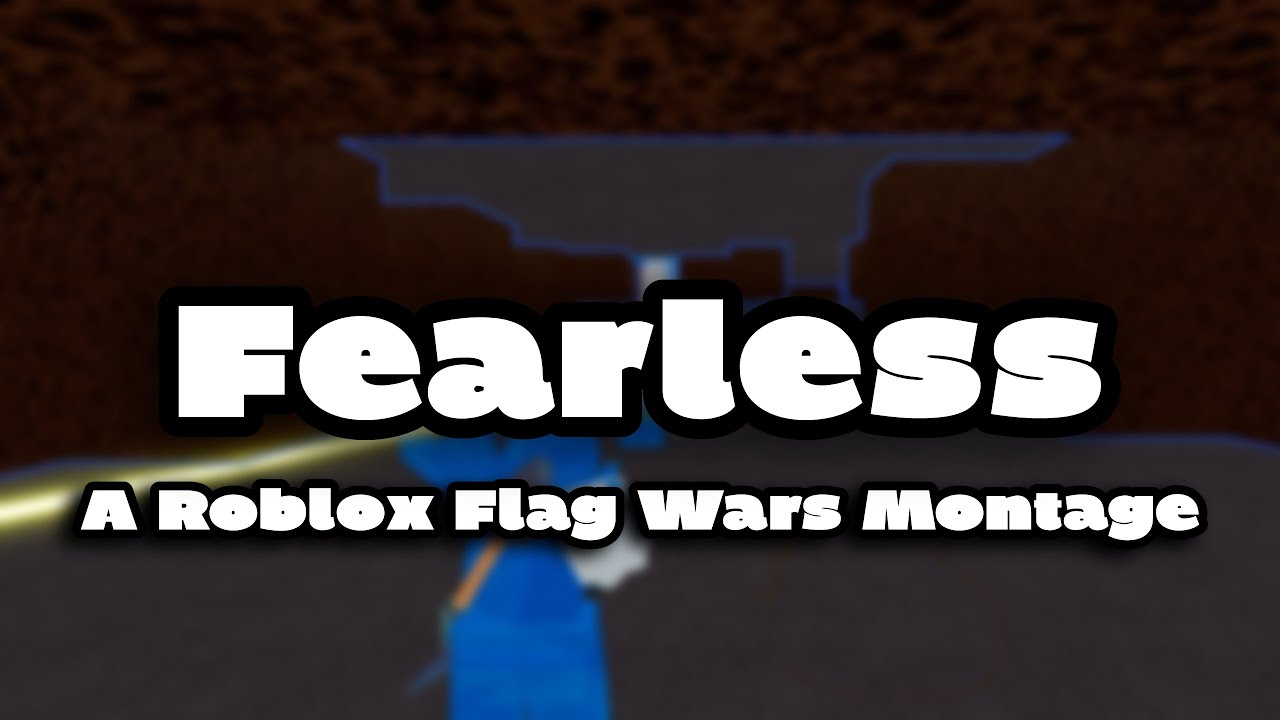 Fearless🔥| A Roblox Flag Wars Montage - YouTube