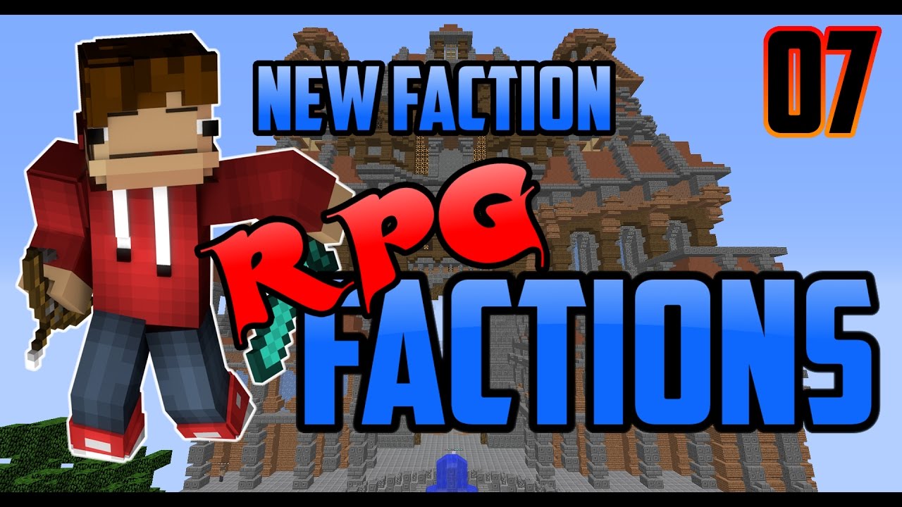 Minecraft RPG Factions #7: NEW FACTION!? - YouTube