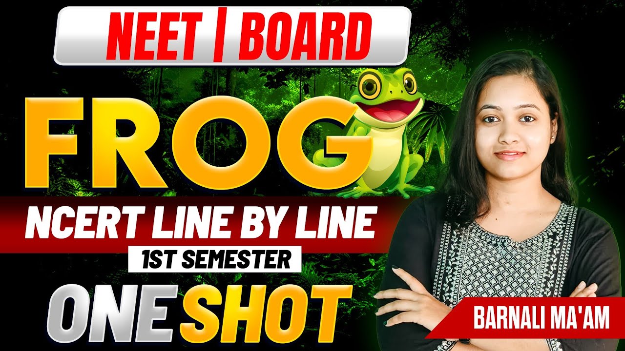 Frog Class 11 One Shot | Frog Class 11 Neet | Frog Class 11 Board ...