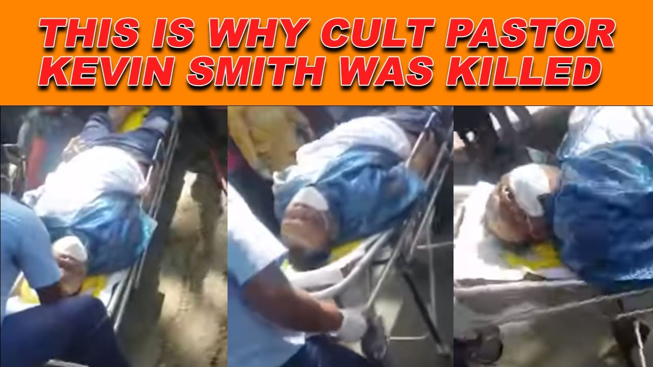 Cult Pastor Kevin Smith Was Killed Because Of This !!! - YouTube