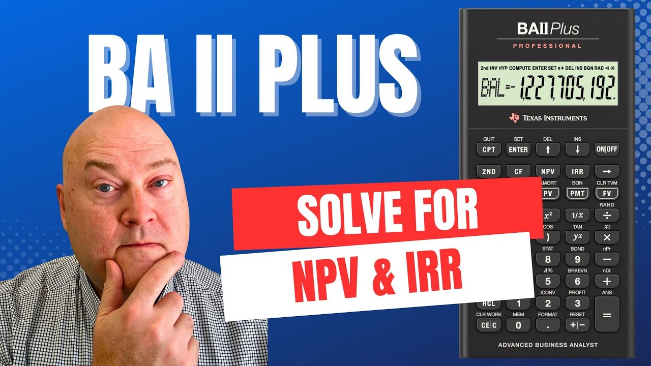 Calculate NPV and IRR on the BA II Plus Calculator - YouTube
