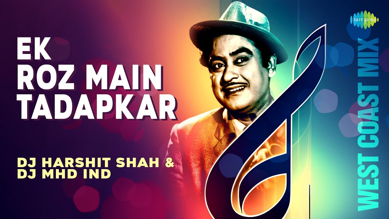 Ek Roz Main Tadapkar West Coast Mix | DJ Harshit Shah | DJ MHD IND | Bemisal - YouTube