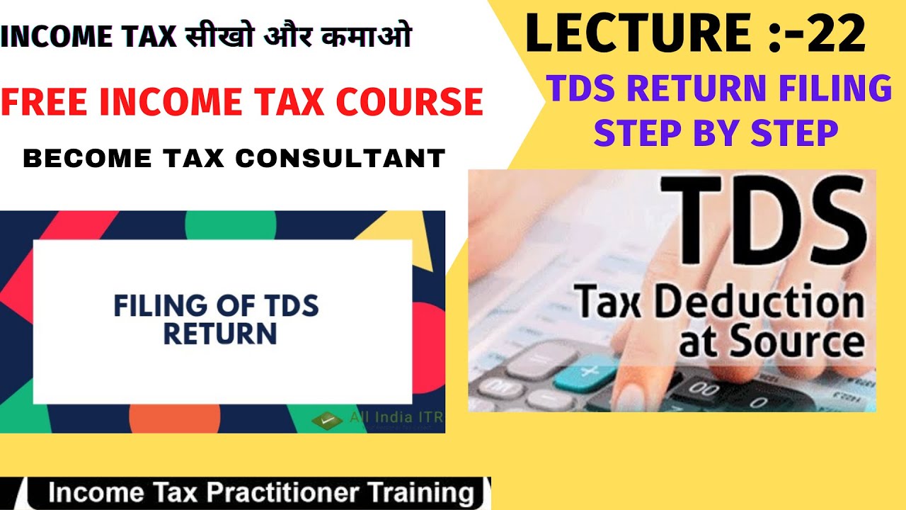 Free Income Tax Course| TDS Return Filing Step by Step Guide :- PART-1 ...