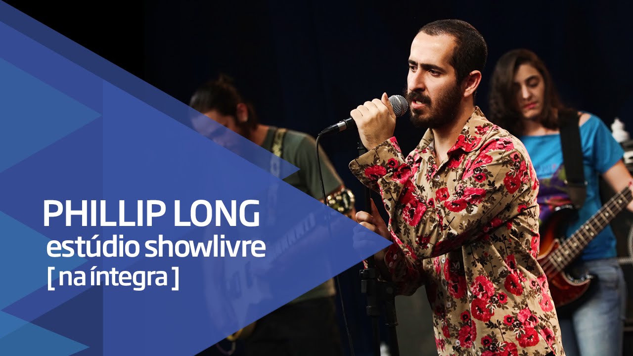 Phillip Long no Estúdio Showlivre - Apresentação na íntegra - YouTube