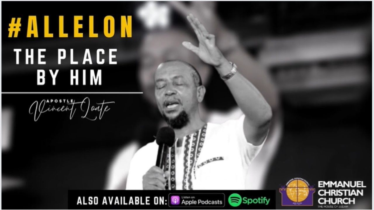The Place By Him | The Anointing & His Presence | Allelon | Apostle ...