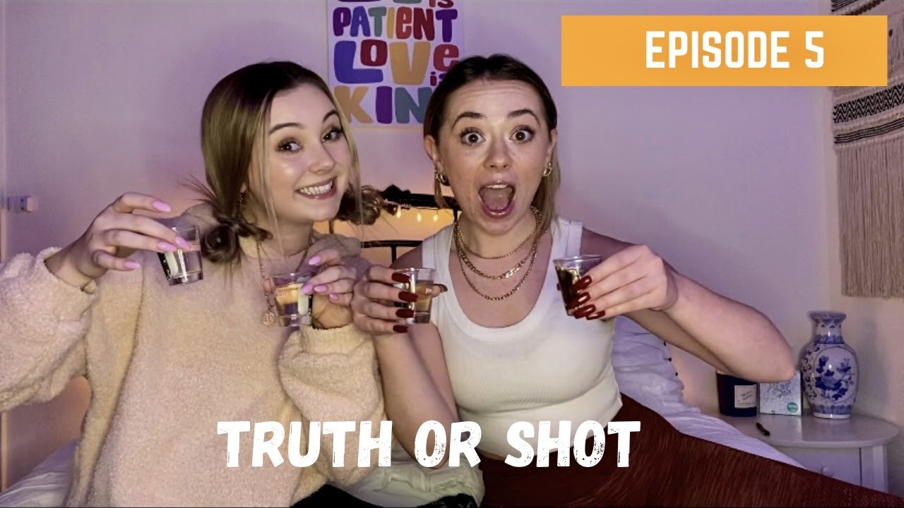 Episode 5: Truth or Shot - YouTube