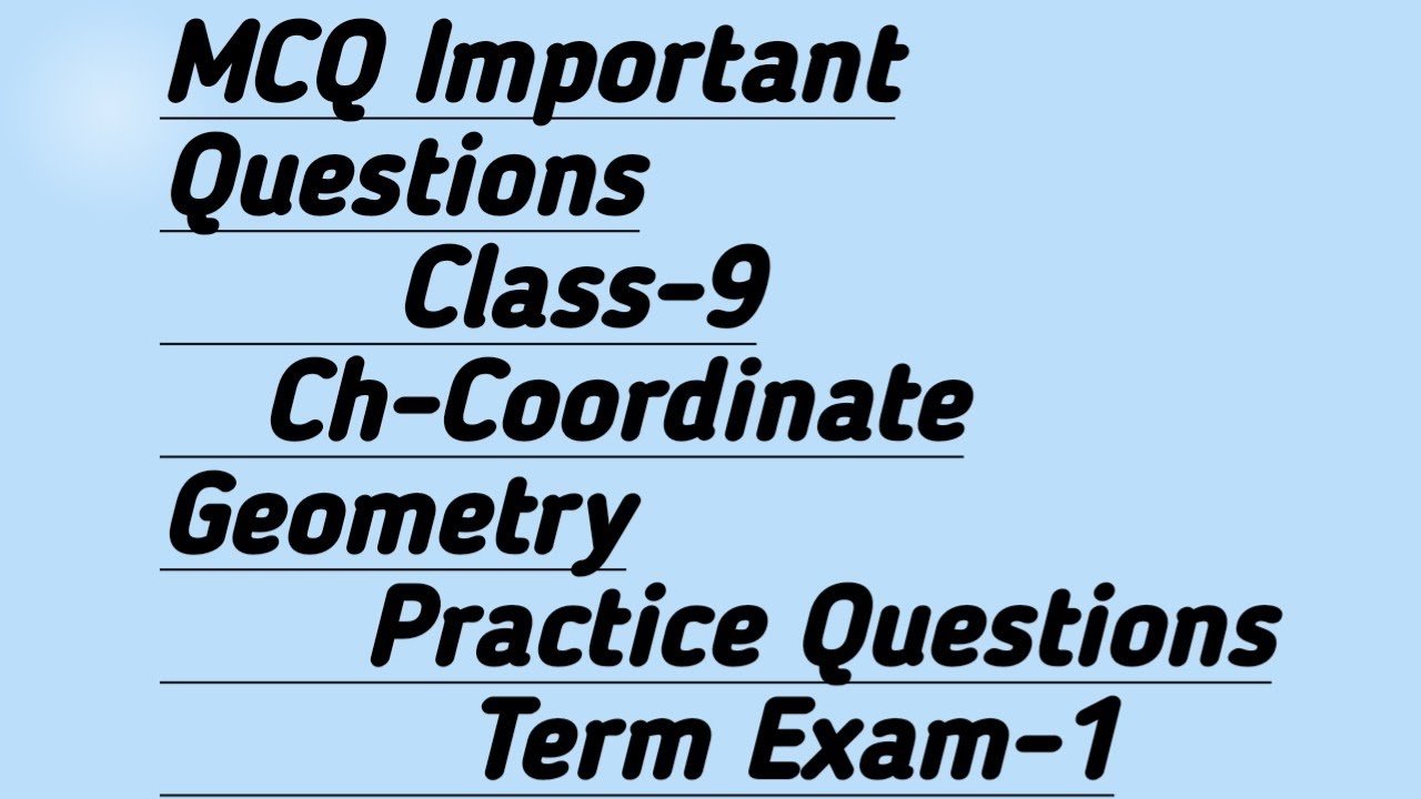 Class 9 MCQ Important ions Ch 3 Coordinate Geometry Term 1 Class 9 MCQ Important ions Ch 3 Coordinate Geometry Term 1