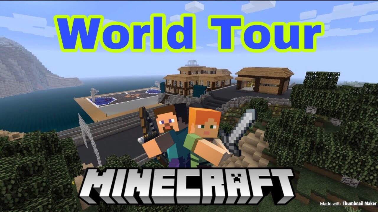 MINECRAFT WORLD TOUR!! - YouTube