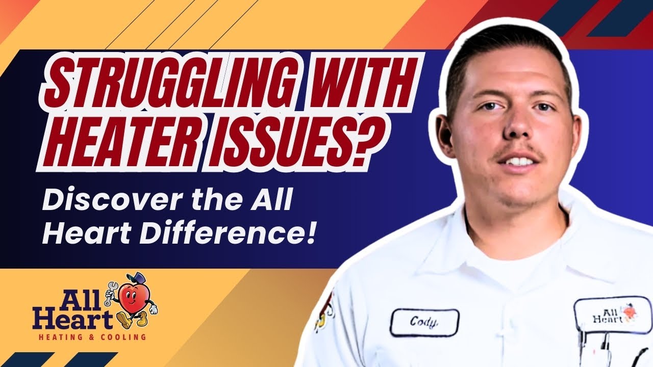 Struggling with Heater Issues? Discover the All Heart Difference! - YouTube