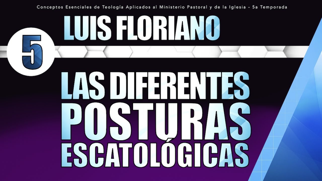 Las Diferentes Posturas Escatológicas - YouTube
