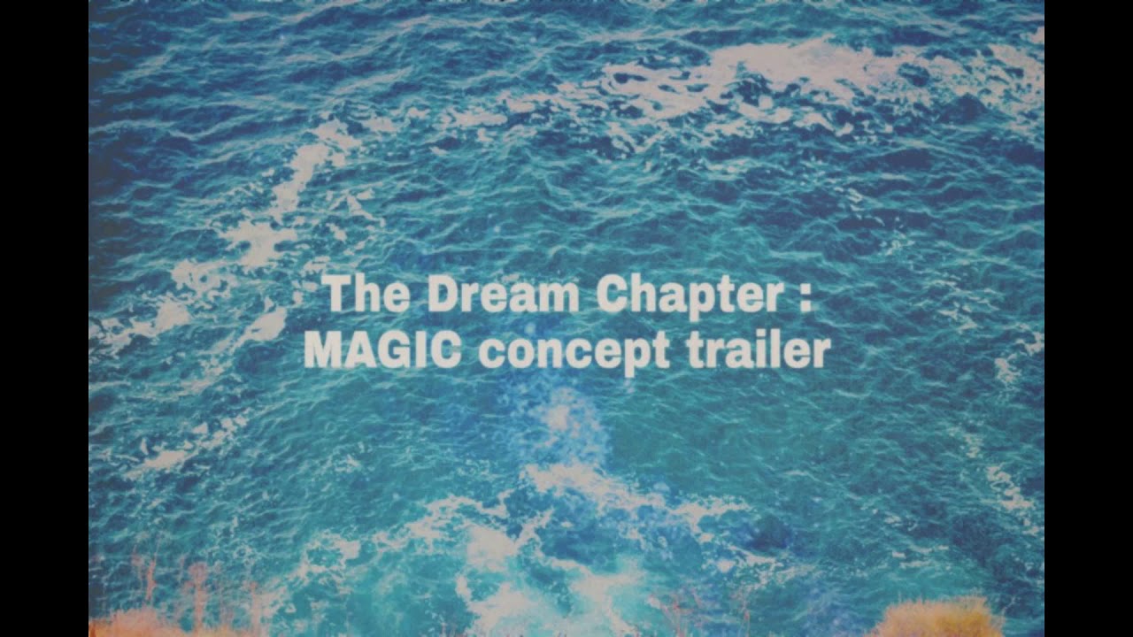 TXT (투모로우바이투게더) The Dream Chapter: MAGIC Concept Trailer 커버 Cover - YouTube