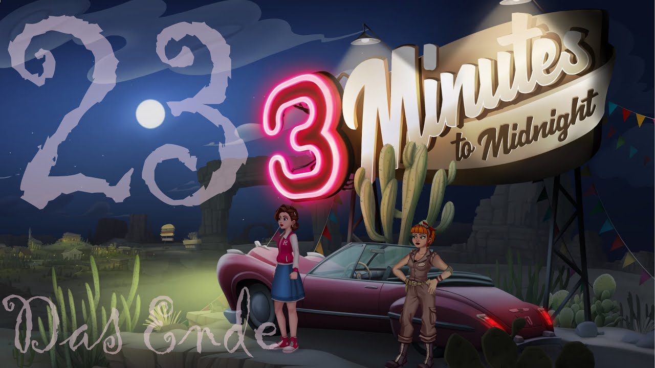 3 Minutes to Midnight Teil 23 Das Ende - YouTube