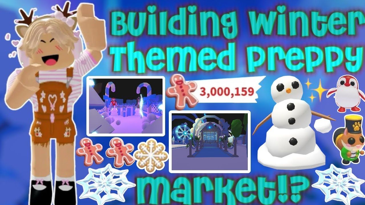 BUILDING WINTER THEMED PREPPY MARKET IN ROBLOX ADOPT ME! 🎄🍪 ️ *FULL ...