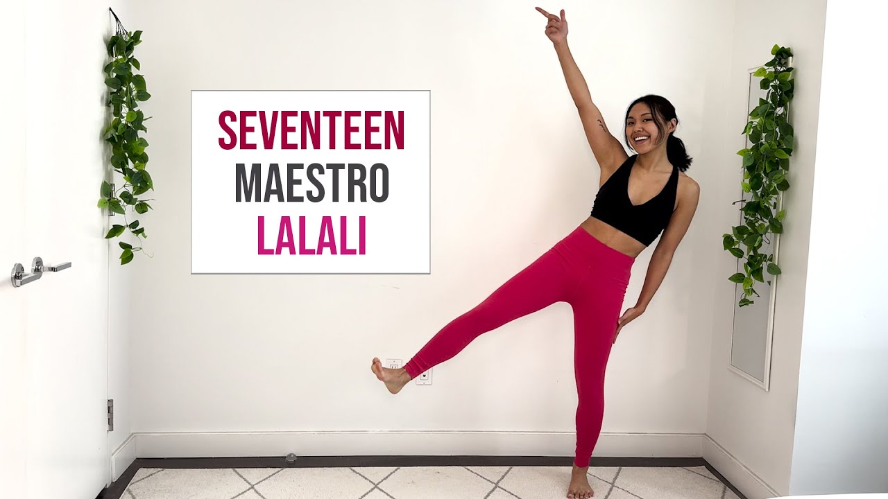 Seventeen Maestro & LALALI High Intensity Dance Workout - YouTube