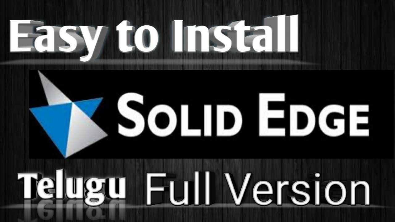 Download and Install Solid edge ST9 in telugu || Tutorial For Solid ...