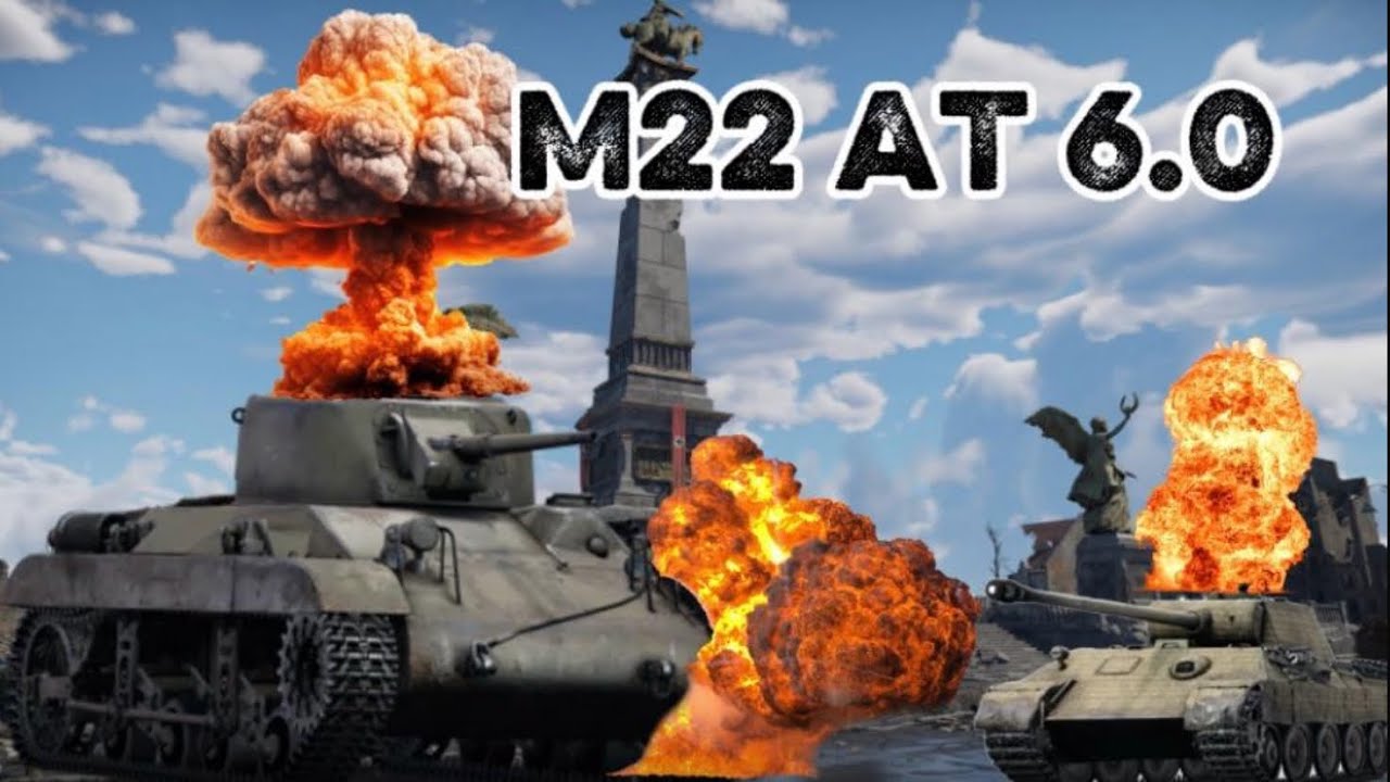 M22 at 6.0! | M22 in War Thunder - YouTube