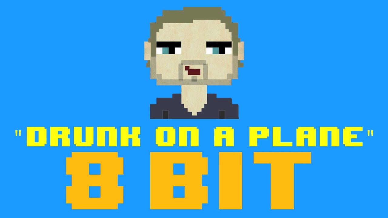 Drunk On a Plane (8 Bit Remix Cover Version) [Tribute to Dierks Bentley ...