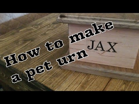 How to build a pet urn - YouTube